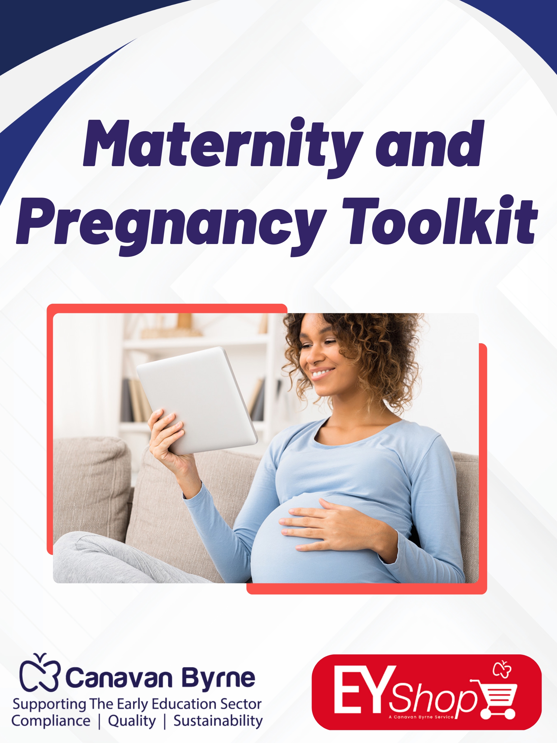 Maternity and Pregnancy Toolkit - Early Years Shop