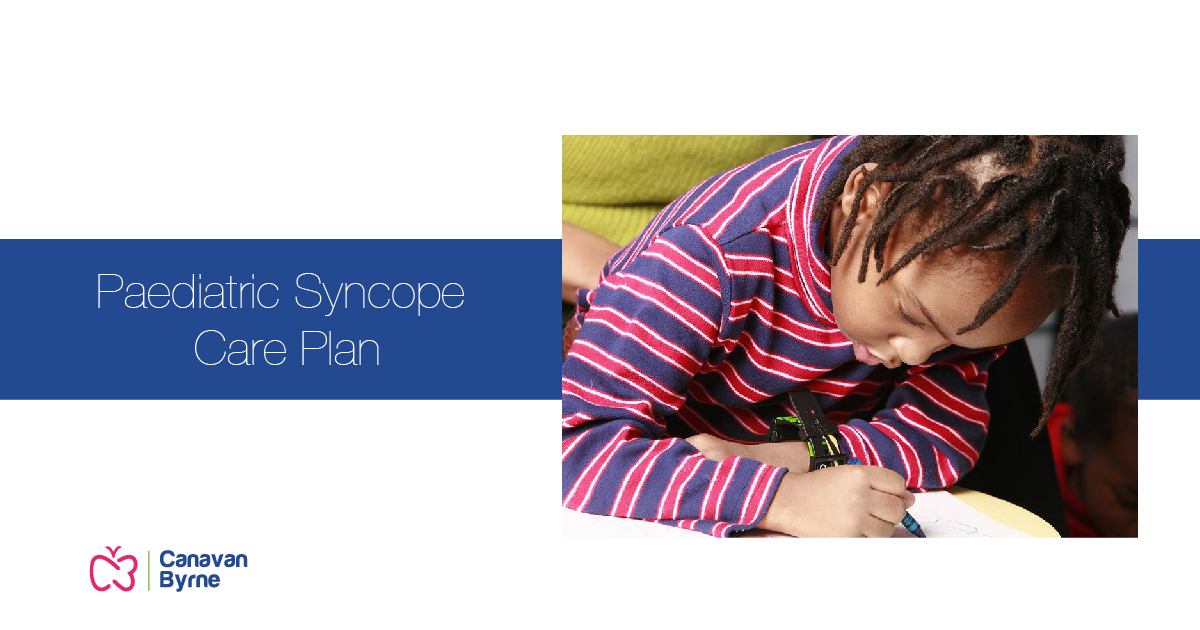 Paediatric Syncope Care Plan - Early Years Shop