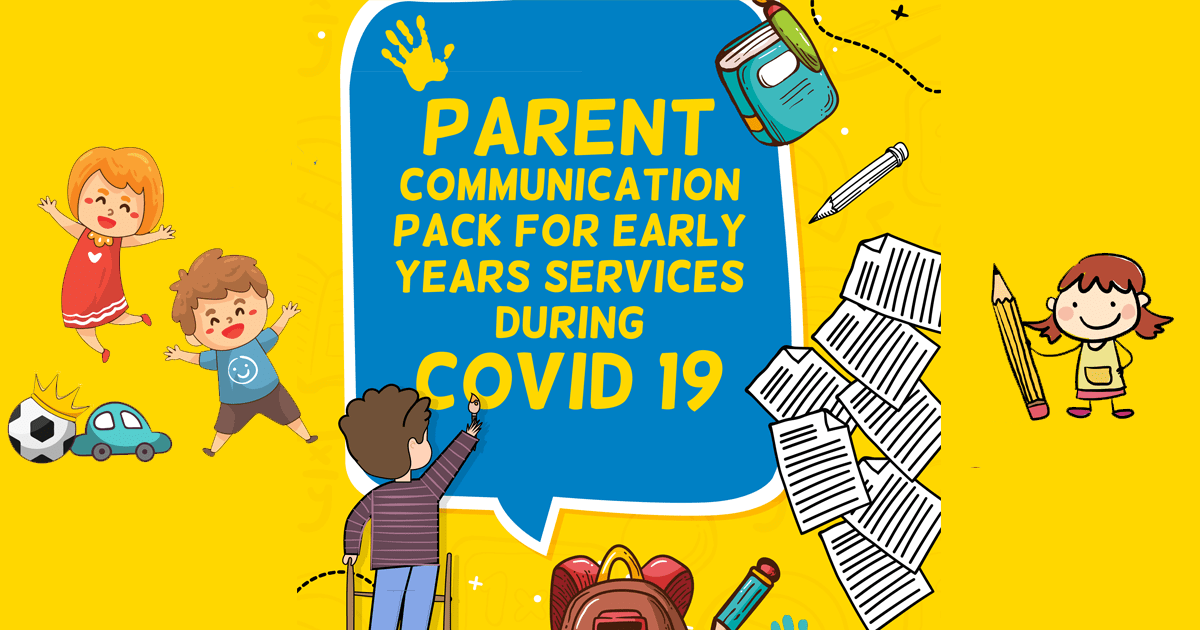 New Parent Communication Pack for Early Years Services during COVID-19 ...