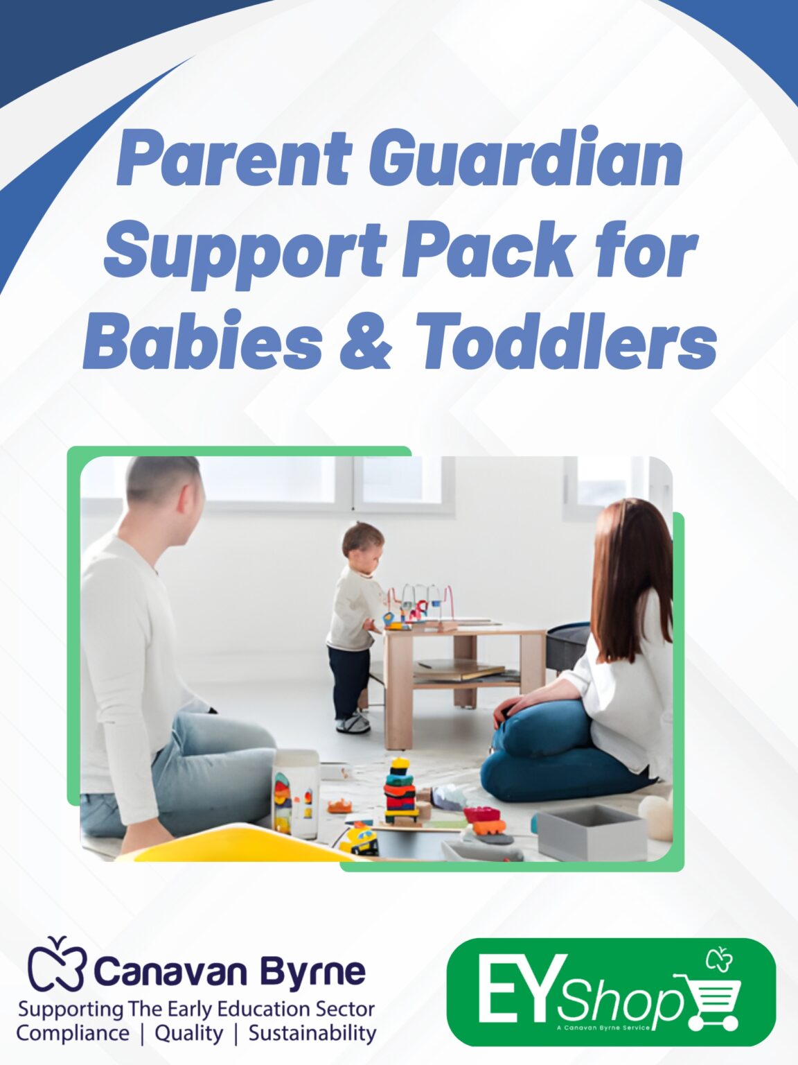 Parent Guardian Support Pack for Babies & Toddlers - Early Years Shop