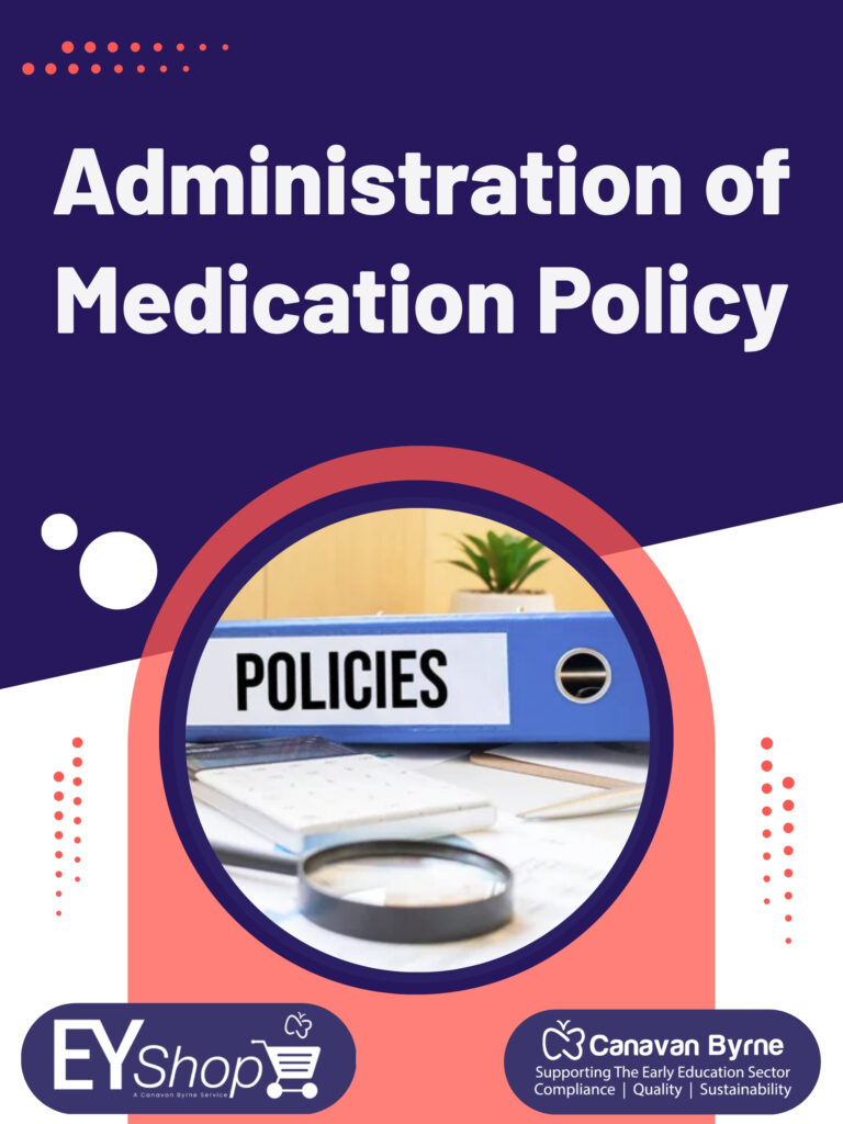 Administration of Medication Policy - Early Years Shop