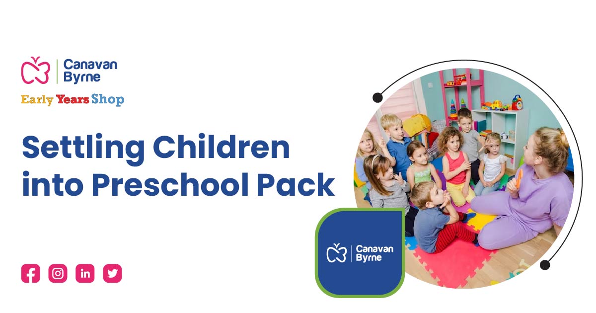 Settling Children in Preschool - Resource Pack - Early Years Shop