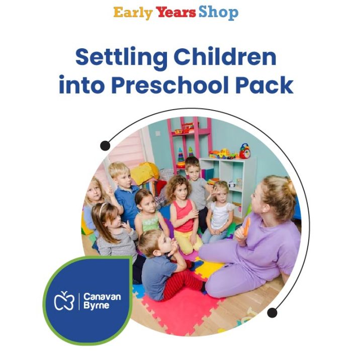 Settling Children in Preschool - Resource Pack - Early Years Shop