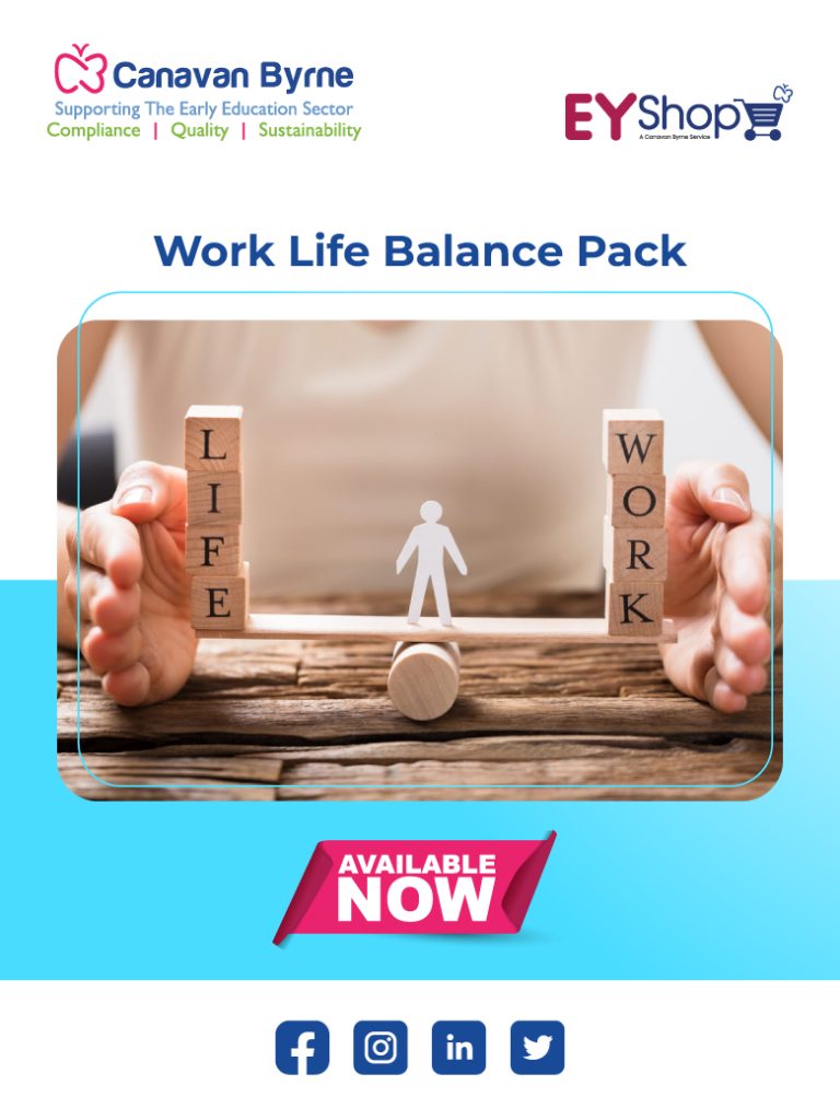 Work Life Balance Pack - Early Years Shop