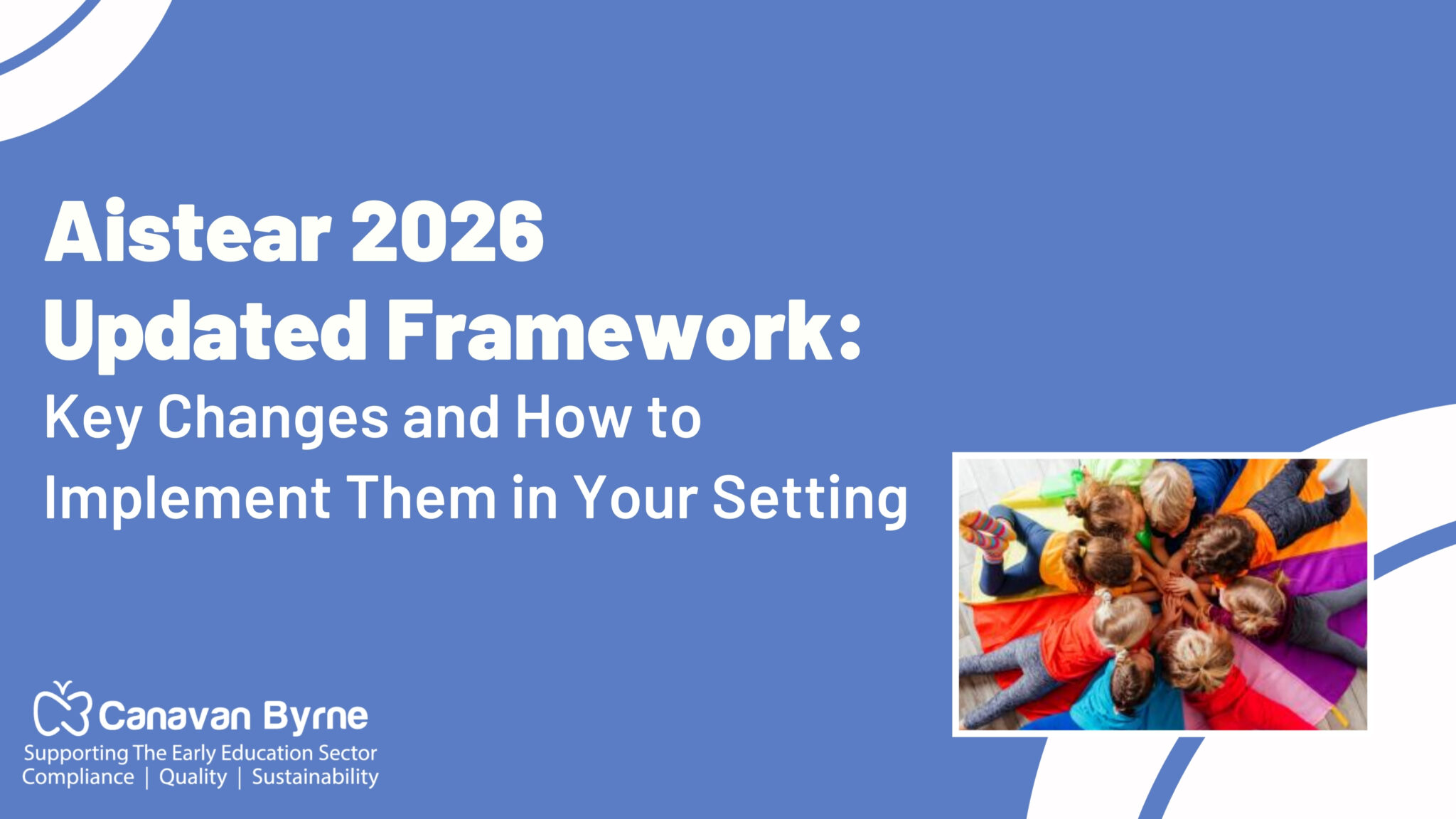 Aistear 2026 Updated Framework: Key Changes and How to Implement Them ...